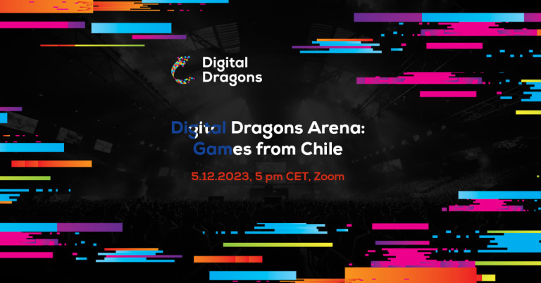 Digital Dragons Arena: Games from Chile - Digital Dragons Conference DD Arena - Games from Chile